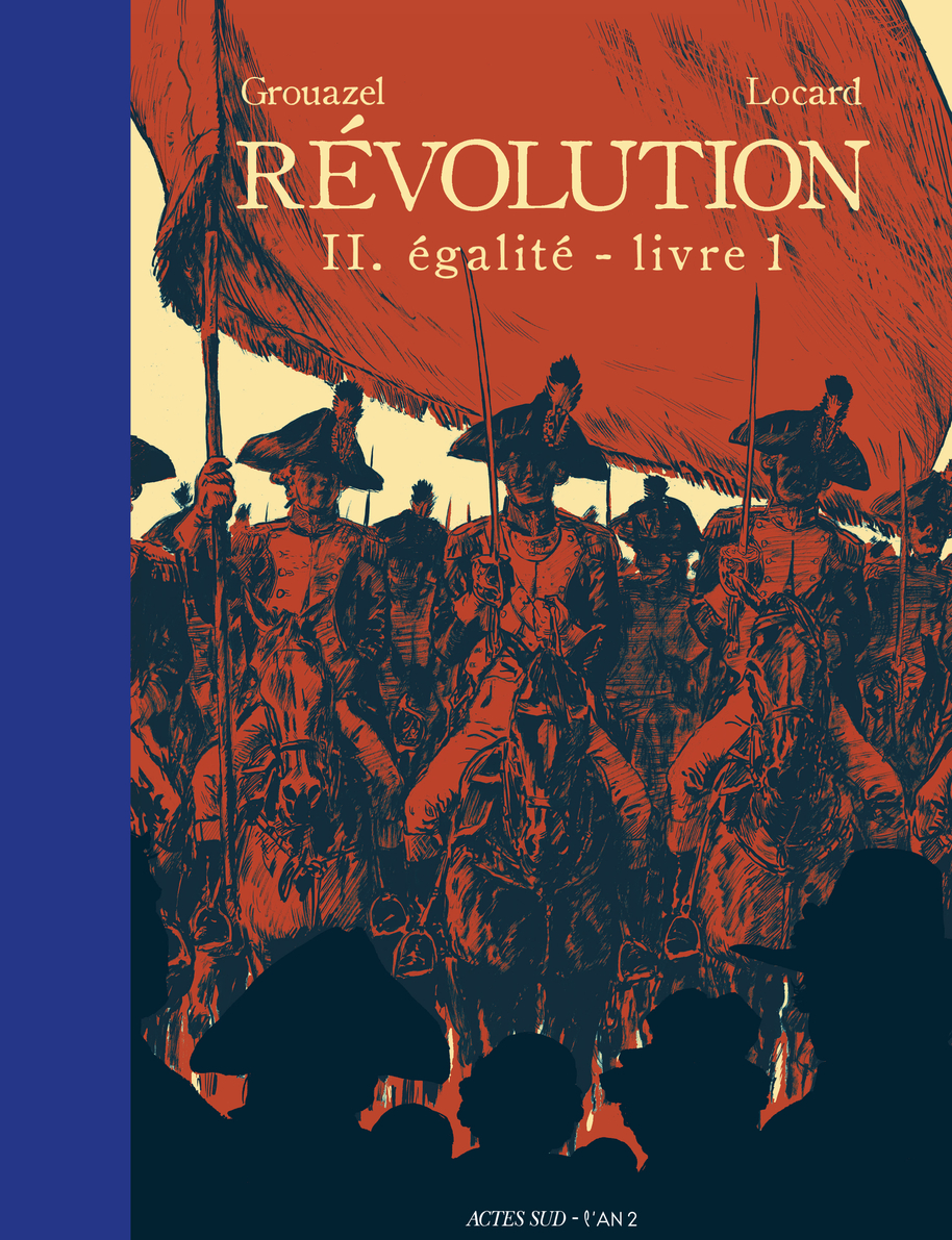 Révolution, II. Égalité : la révolte court toujours – Cases d'Histoire